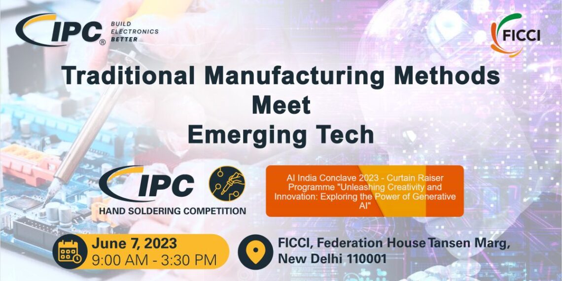 IPC India to Host Hand Soldering & Wire Harness Competitions in New Delhi on June 7 ...