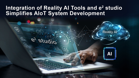 Renesas Enhances AIoT Capabilities through Integration of Reality AI ...
